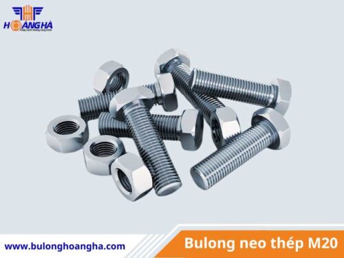 Bulong M20 là gì? Thông số kỹ thuật và ứng dụng của bulong M20